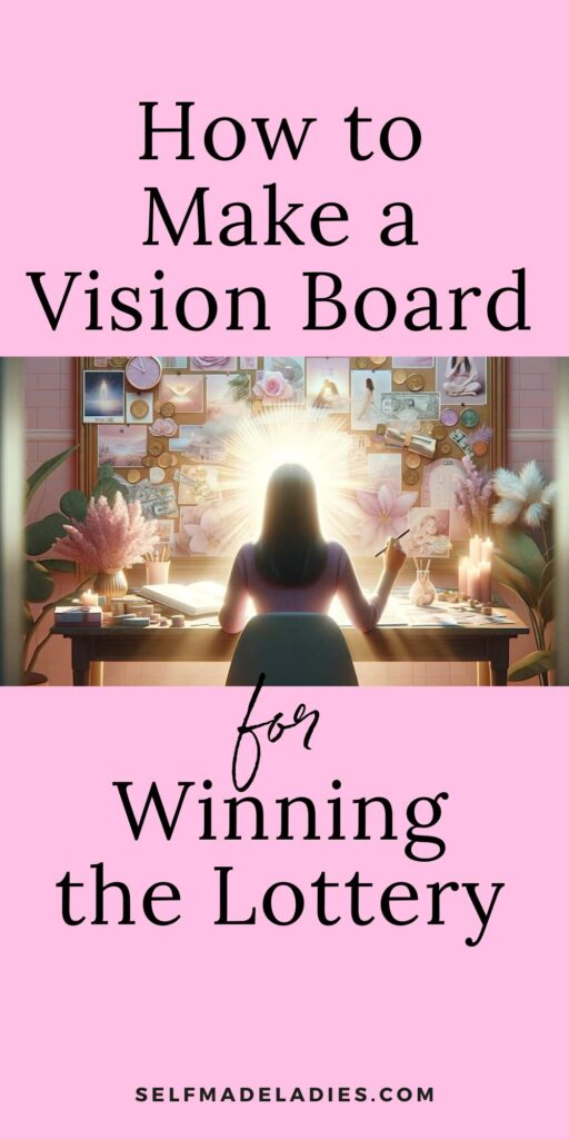 How to Create a Lottery Vision Board to Manifest Winning the Lottery
